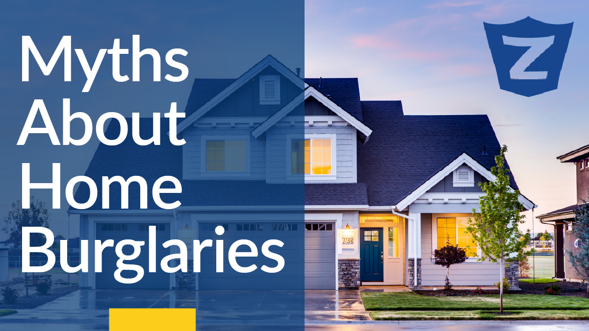 Busting Myths About Home Burglaries - Zions Security Alarms